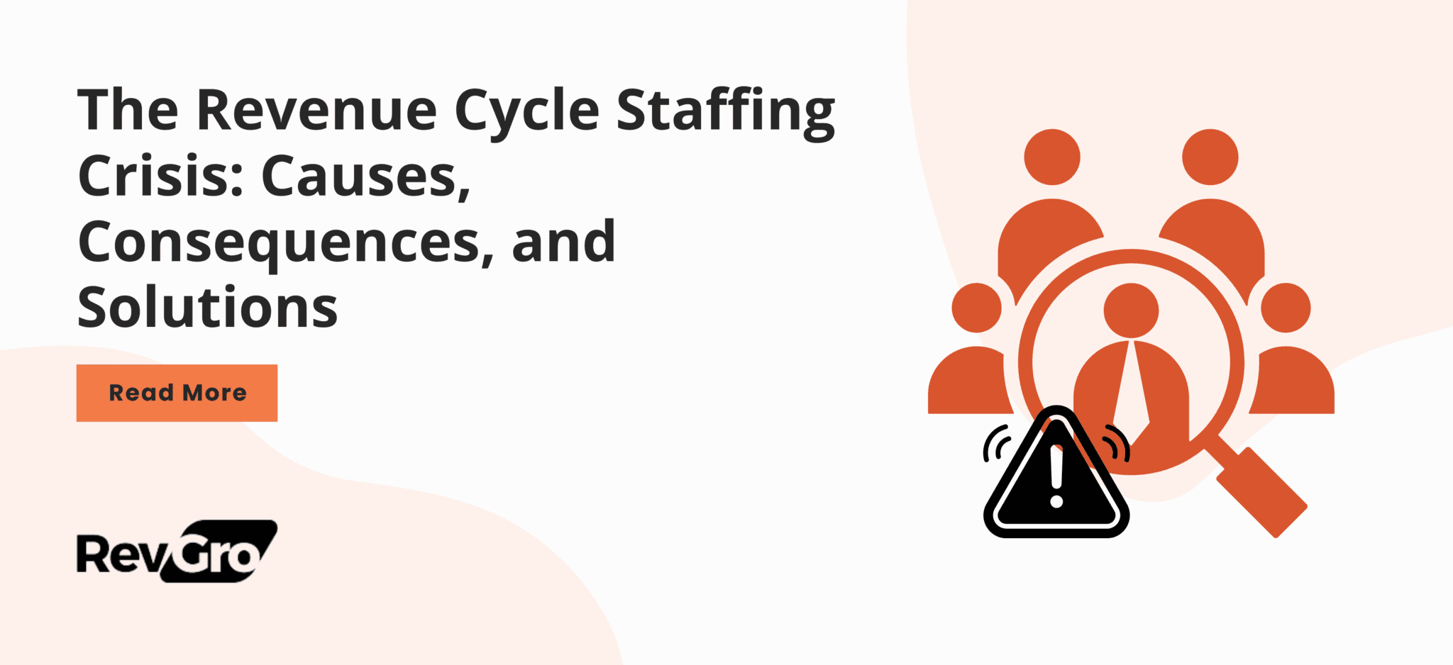 The Revenue Cycle Staffing Crisis: Causes, Consequences, and Solutions ...